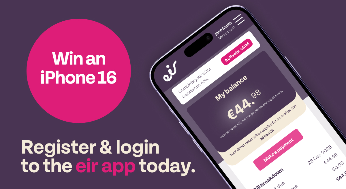 Manage your eir account on the go | eir app